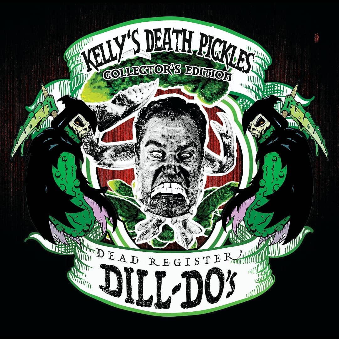 DEAD REGISTER Unveils Dill-Do’s Via Kelly’s Death Pickles; Don’t Fail ...